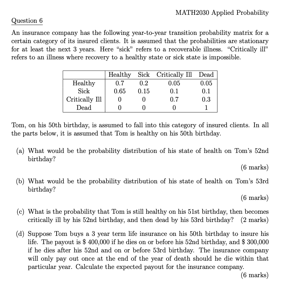 Solved MATH2030 Applied Probability Question 6 An insurance | Chegg.com