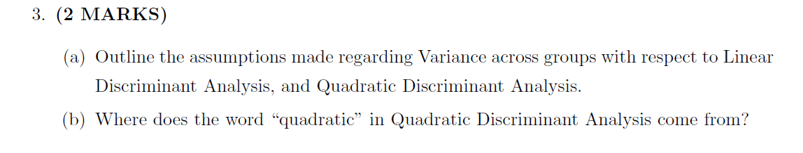 Solved (2 ﻿MARKS)(a) ﻿Outline the assumptions made regarding | Chegg.com