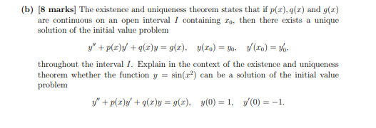 Solved (b) (8 marks] The existence and uniqueness theorem | Chegg.com