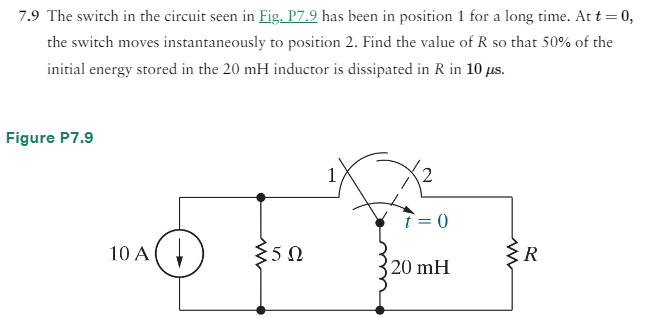 Solved 7.9 The switch in the circuit seen in Fig. P7.9 has | Chegg.com