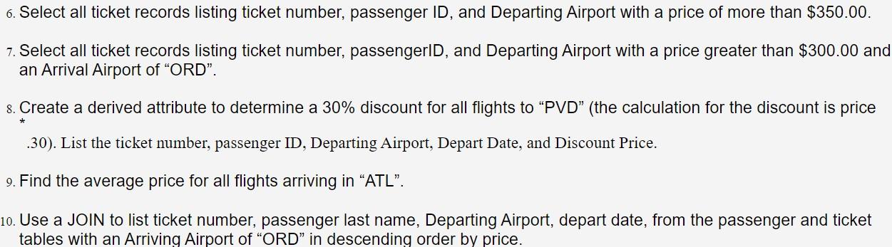 Solved 6. Select all ticket records listing ticket number, | Chegg.com