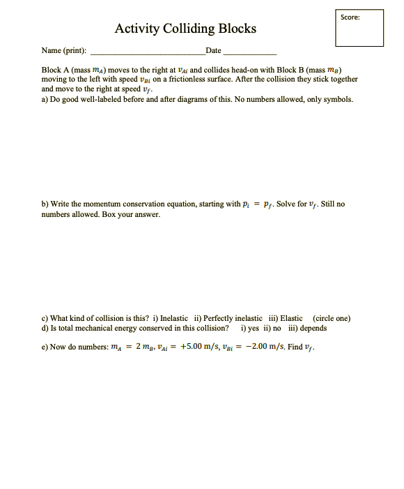 Solved Score: Activity Colliding Blocks Name (print): Date | Chegg.com