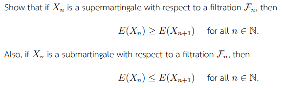 Solved Show that if xn ﻿is a supermartingale with respect to | Chegg.com