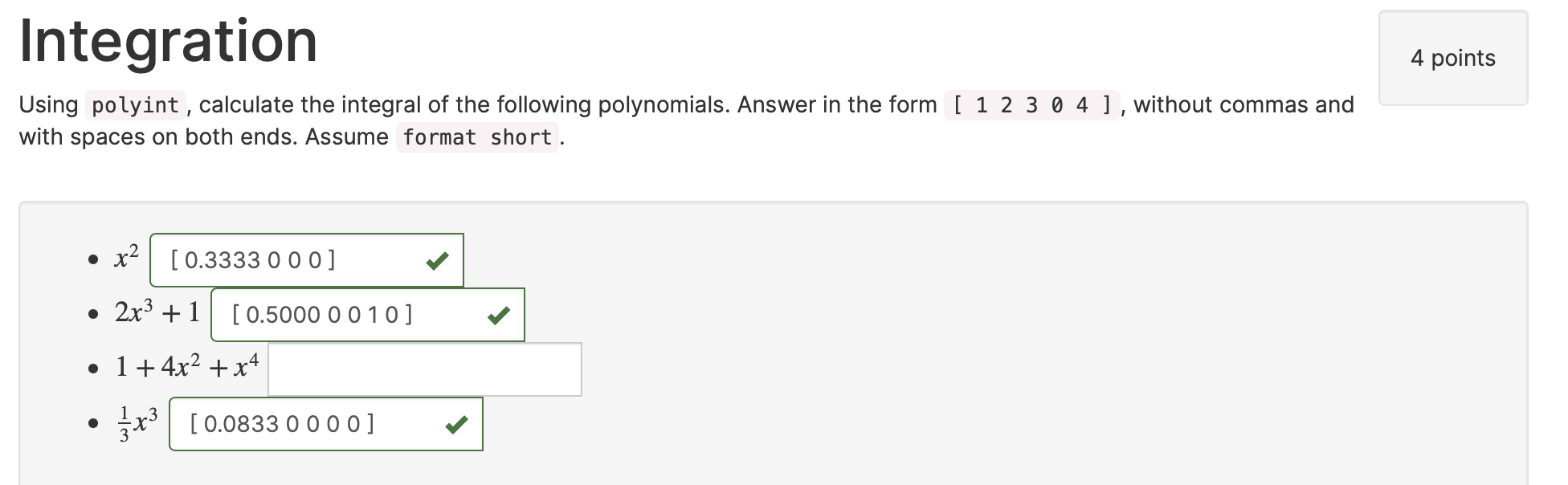 Solved Integration 4 points Using polyint , calculate the | Chegg.com