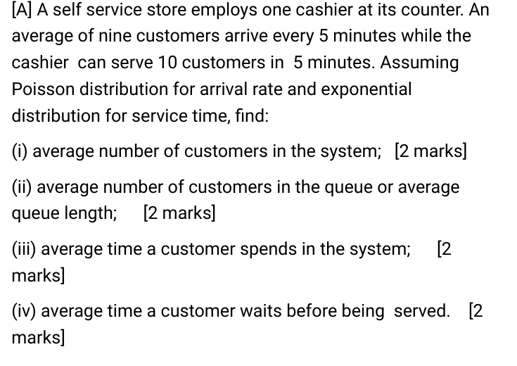 Solved [A] A self service store employs one cashier at its | Chegg.com
