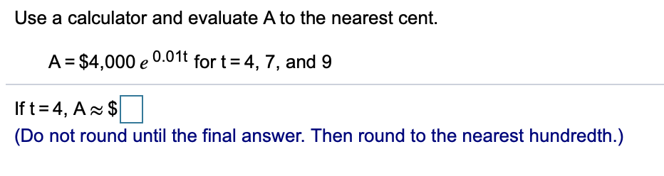 Solved Use a calculator and evaluate A to the nearest cent. | Chegg.com