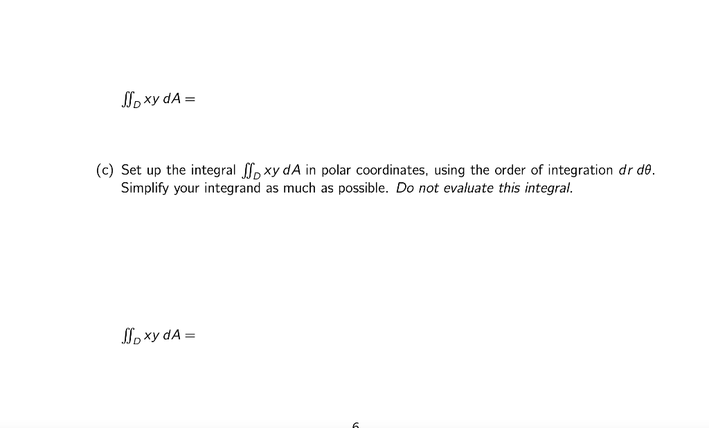 Solved 11. (8 pts) Let Sloxy dA be a double integral over | Chegg.com