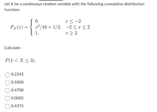 Solved Let X be a continuous random variable with the | Chegg.com