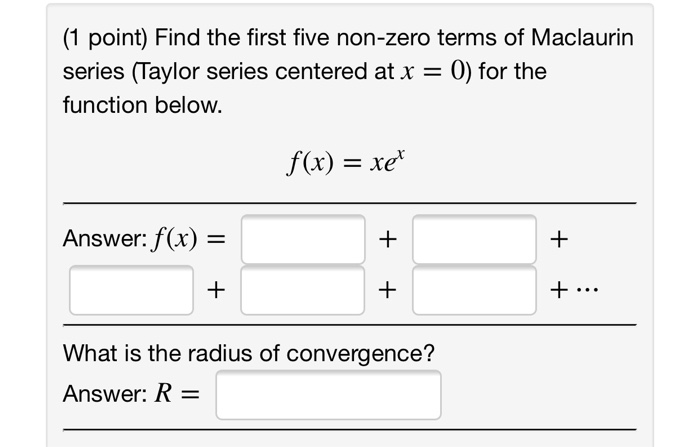 Solved (1 point) Find the first five non-zero terms of | Chegg.com