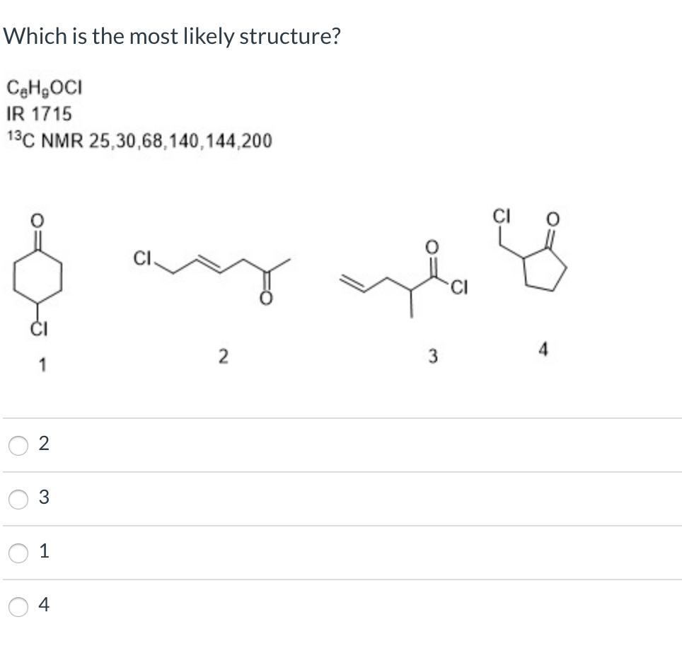 Solved Which is the most likely structure? CH,OCI IR 1715 | Chegg.com