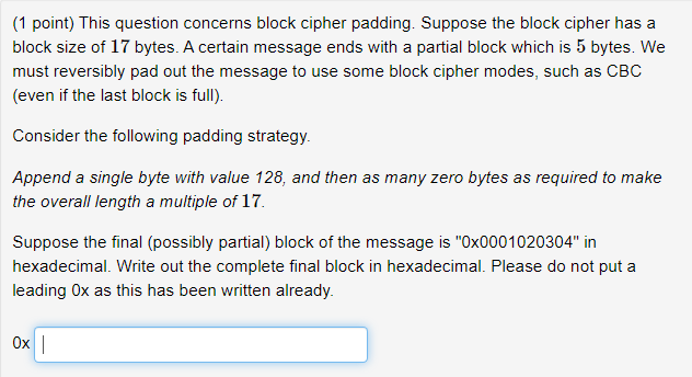 Solved (1 point) This question concerns block cipher | Chegg.com