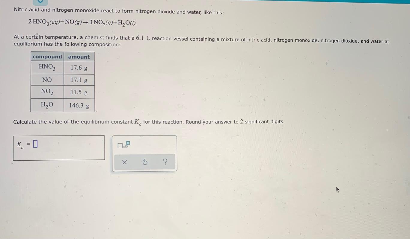 Solved Nitric acid and nitrogen monoxide react to form | Chegg.com