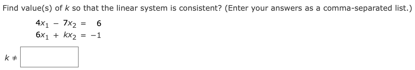 Solved Find value(s) of k so that the linear system is | Chegg.com