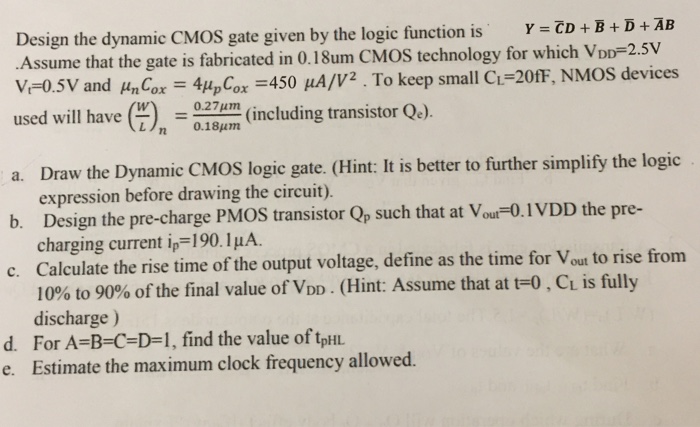 Solved Design the dynamic CMOS gate given by the logic | Chegg.com