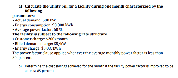 Solved a) Calculate the utility bill for a facility during | Chegg.com