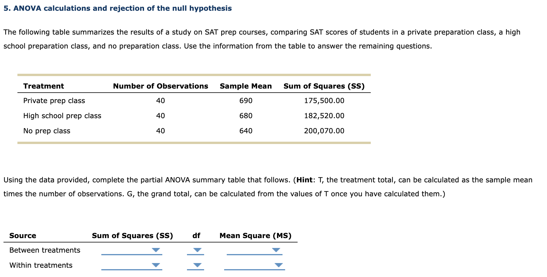 Solved 5. ANOVA calculations and rejection of the null | Chegg.com