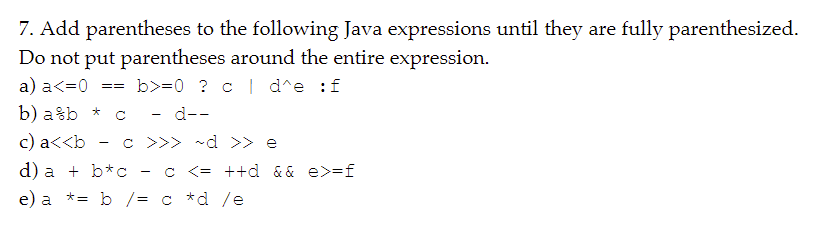 Solved 7. Add parentheses to the following Java expressions | Chegg.com