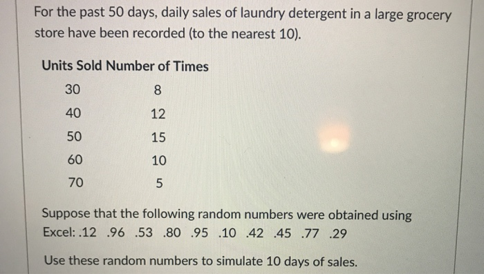 Solved For the past 50 days, daily sales of laundry | Chegg.com