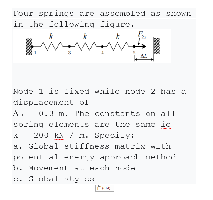 Solved Four springs are assembled as shown in the following | Chegg.com