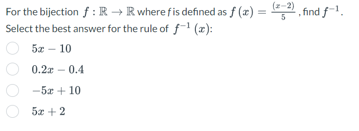 Solved For the bijection f:R→R where f is defined as | Chegg.com