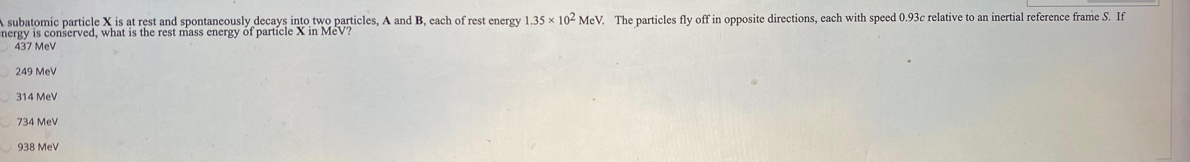 Solved subatomic particle X is at rest and spontaneously | Chegg.com