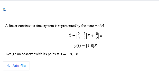 Solved 3 A Linear Continuous Time System Is Represented By
