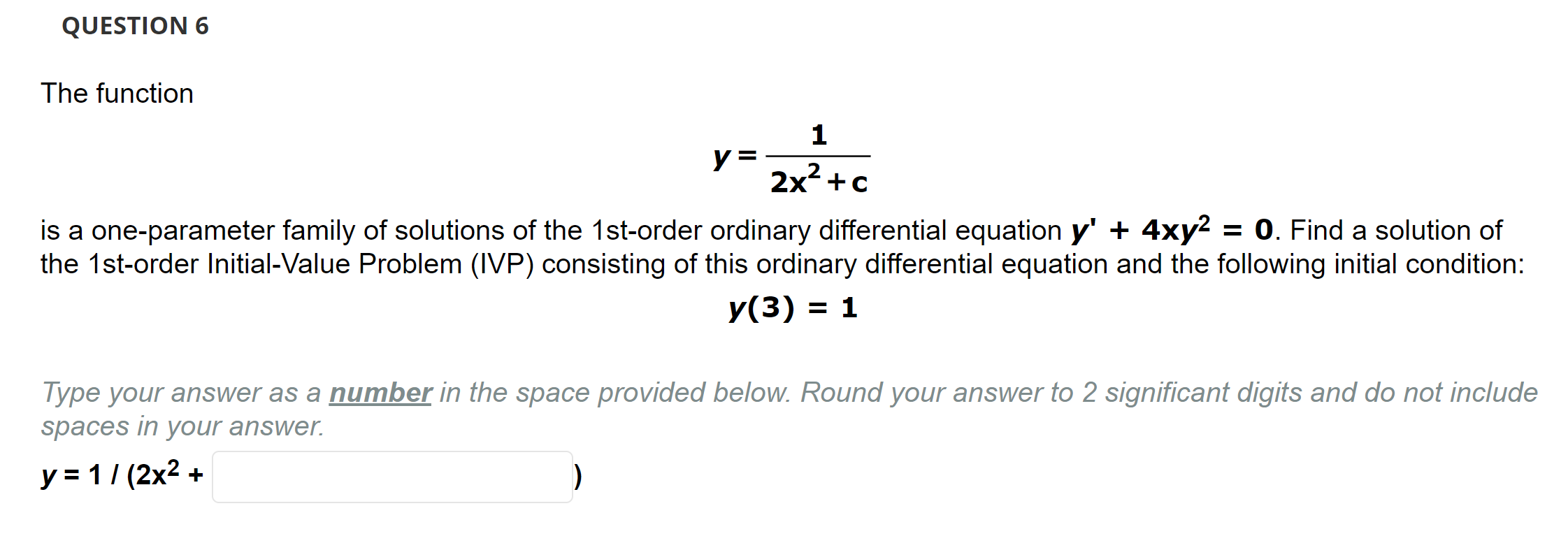 Solved QUESTION 6 The function y=2x2+c1 is a one-parameter | Chegg.com