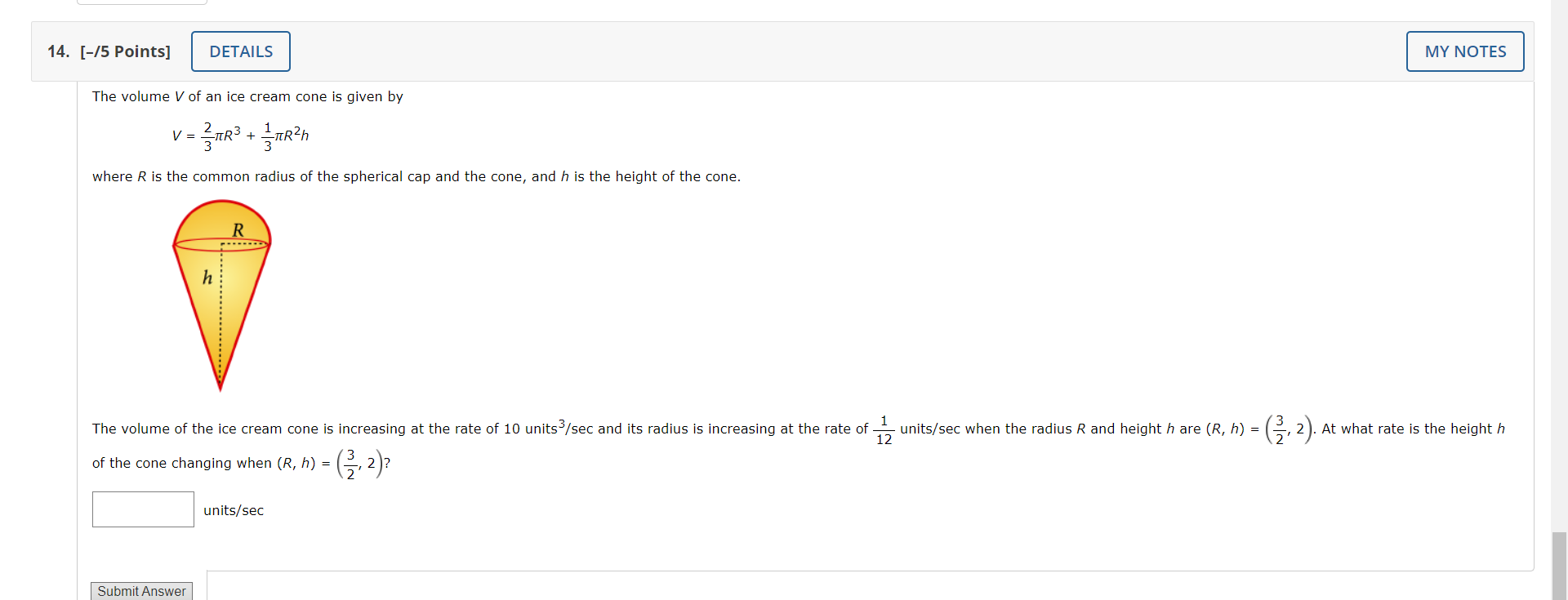 Solved The volume V of an ice cream cone is given by | Chegg.com