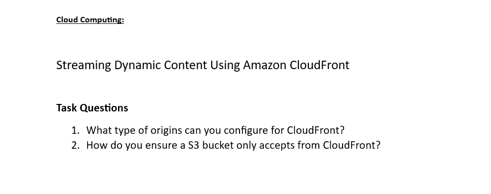 Solved Streaming Dynamic Content Using Amazon CloudFront | Chegg.com