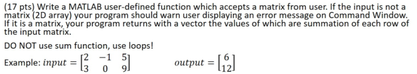Solved (17 pts) Write a MATLAB user-defined function which | Chegg.com