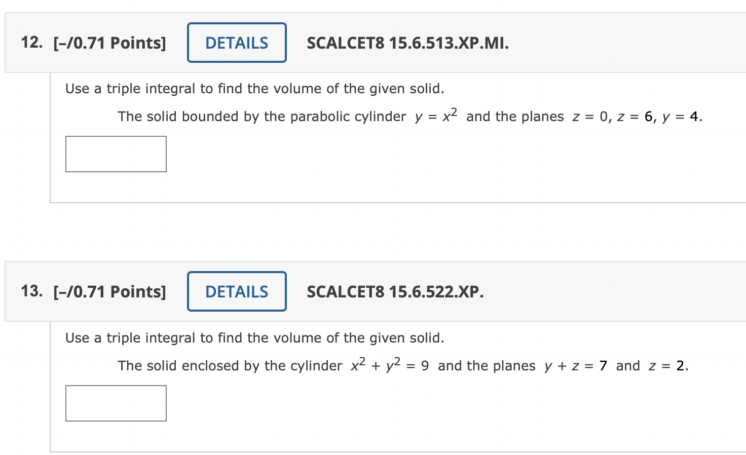 Use a triple integral to find the volume of the given | Chegg.com