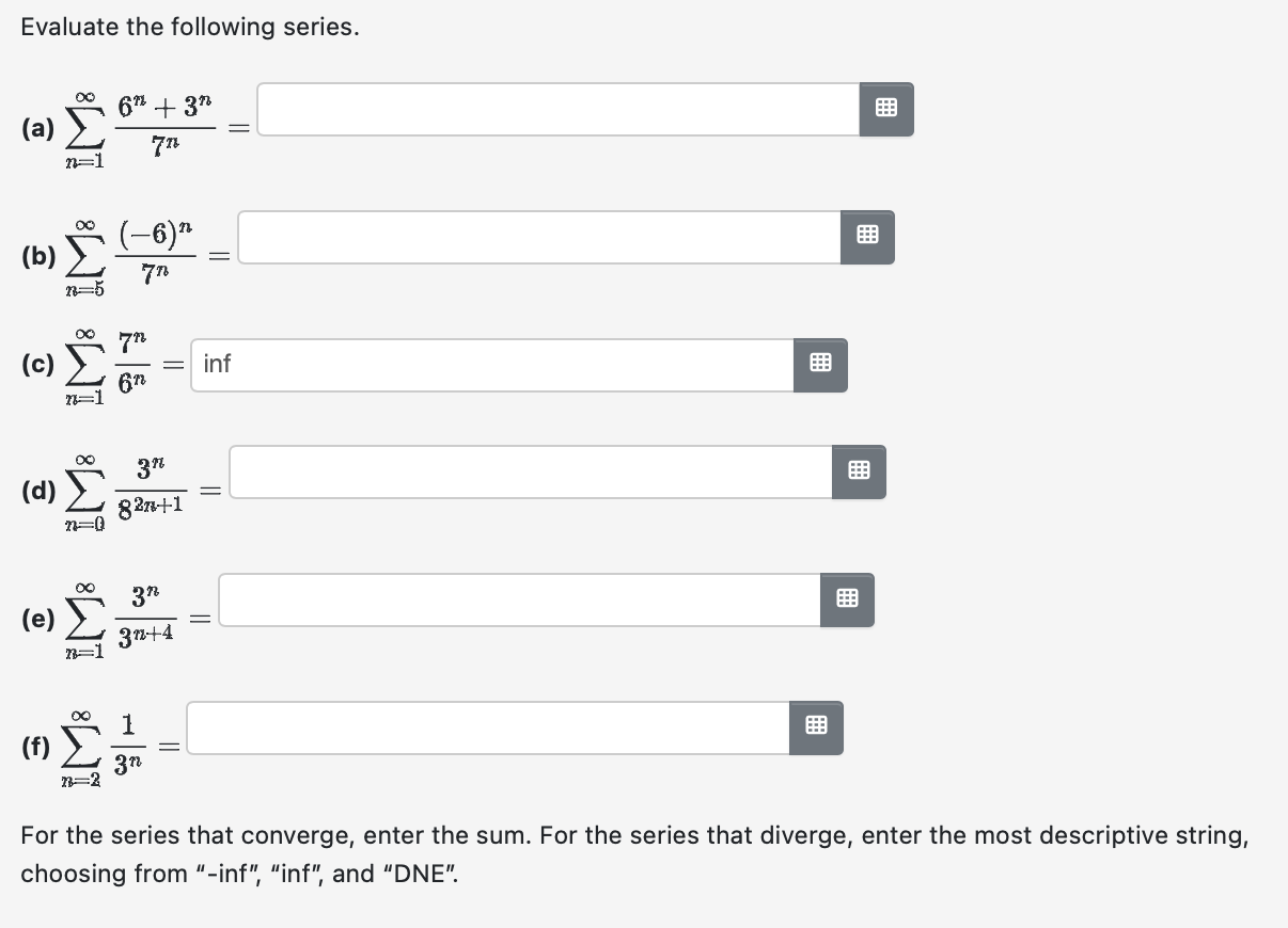 Solved Evaluate the following series. (a) ∑n=1∞7n6n+3n= (b) | Chegg.com