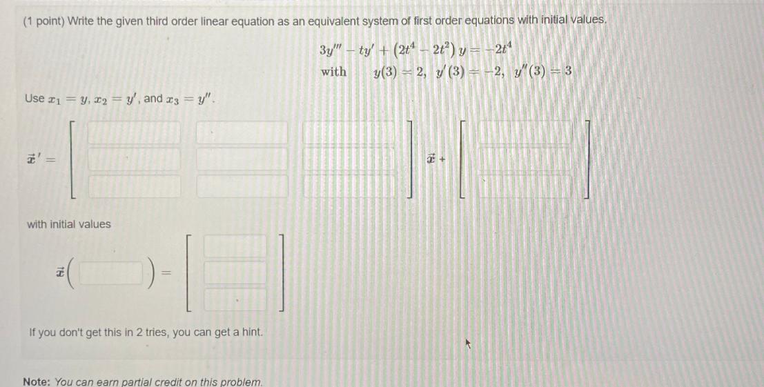 Solved (1 point) Write the given third order linear equation | Chegg.com