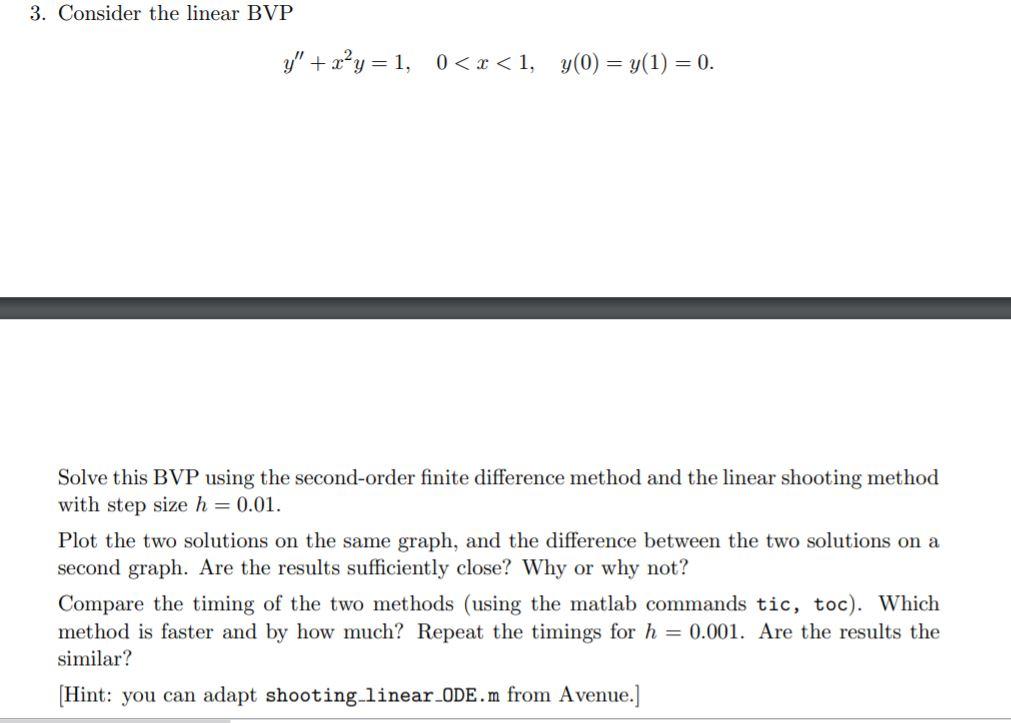 Solved 3. Consider the linear BVP y" + x²y=1, 0 | Chegg.com