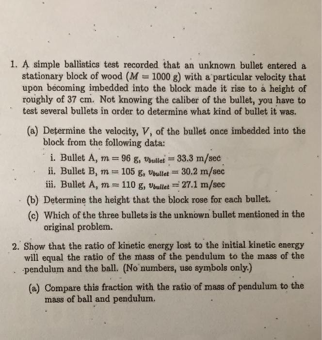 Solved 1. A simple ballistics test recorded that an unknown | Chegg.com