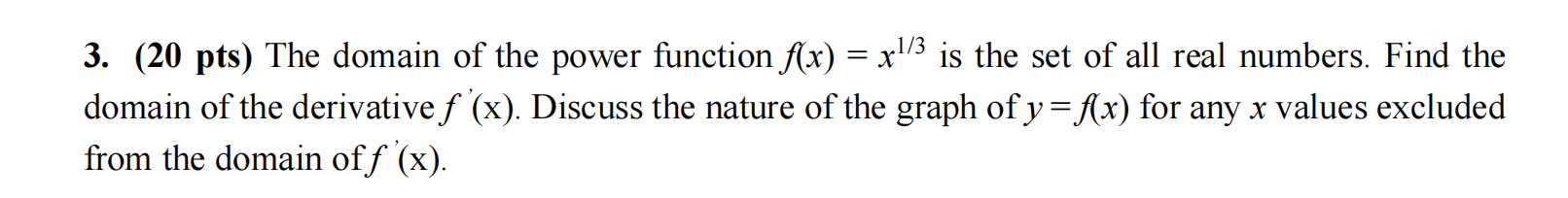 Solved 3. (20 pts) The domain of the power function | Chegg.com