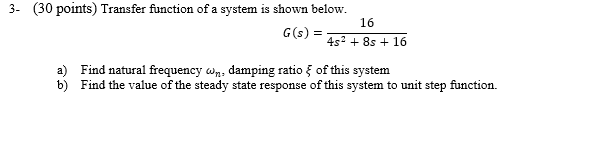 Solved 3- (30 points) Transfer function of a system is shown | Chegg.com