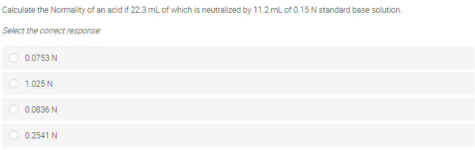 Solved Calculate the Normality of an acid if 22.3 mL of | Chegg.com