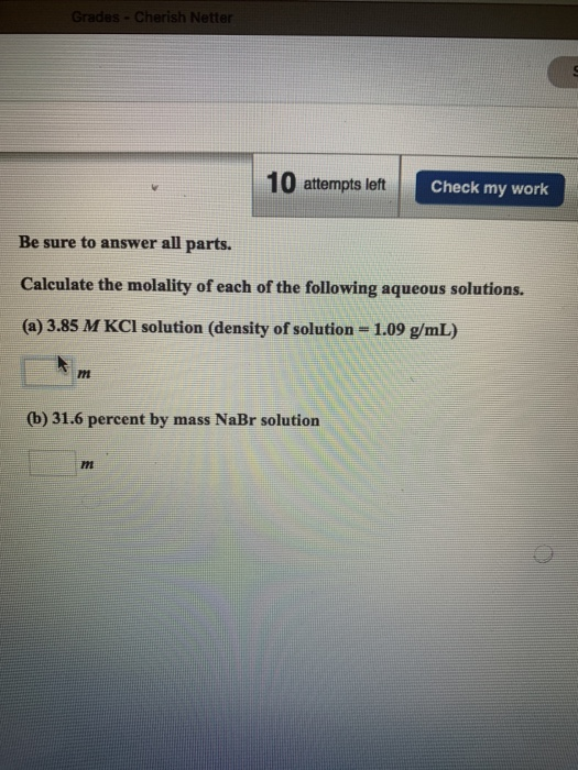 Solved 10 attempts left Check my work Be sure to answer all | Chegg.com