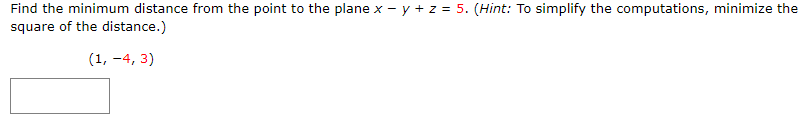 Solved Find the minimum distance from the point to the plane | Chegg.com