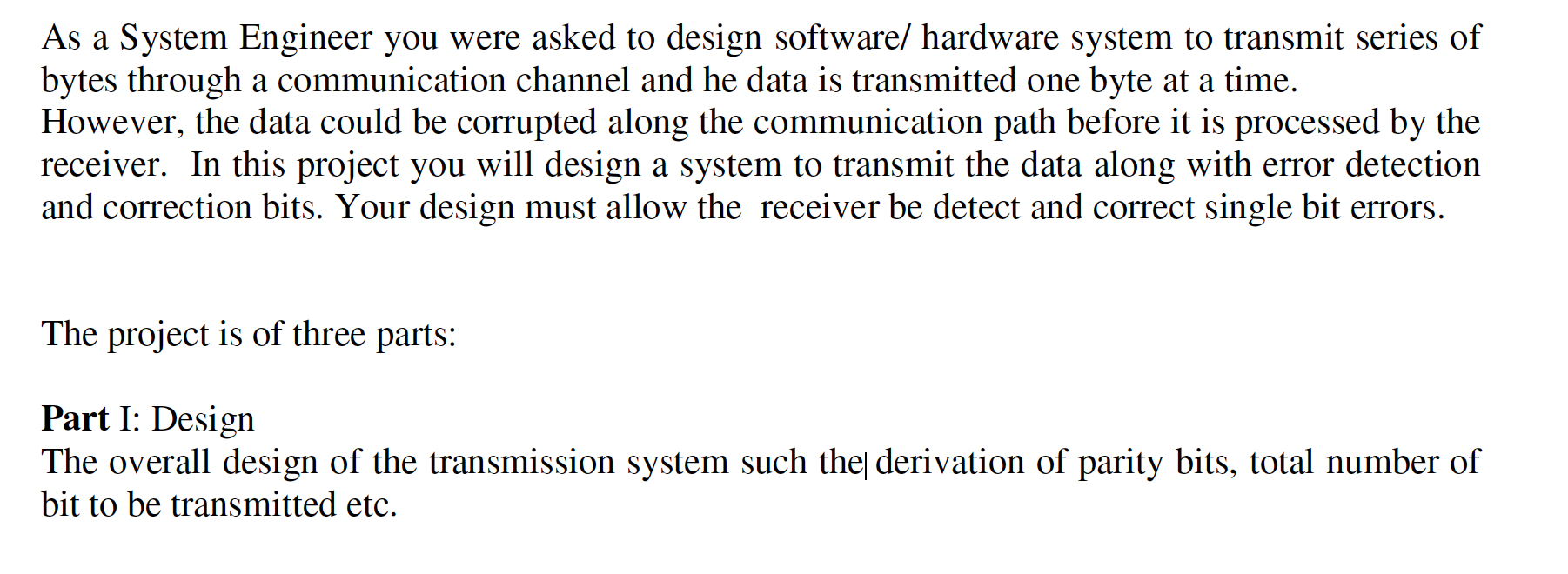 Solved As a System Engineer you were asked to design | Chegg.com