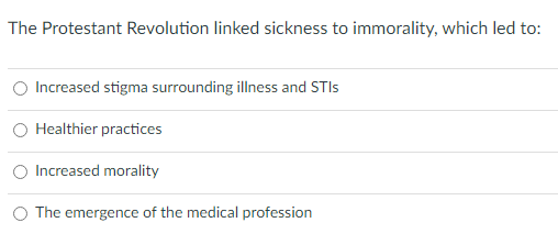 The Protestant Revolution linked sickness to | Chegg.com