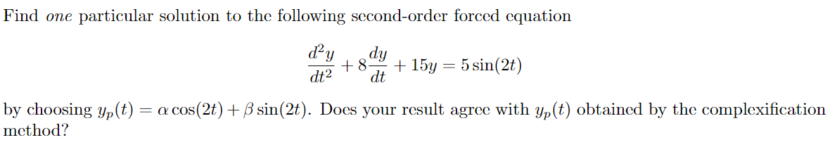 Solved Find one particular solution to the following | Chegg.com