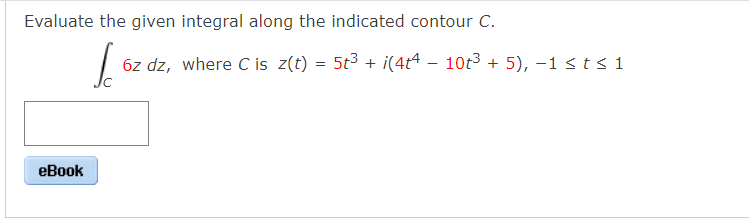 Solved Evaluate the given integral along the indicated | Chegg.com