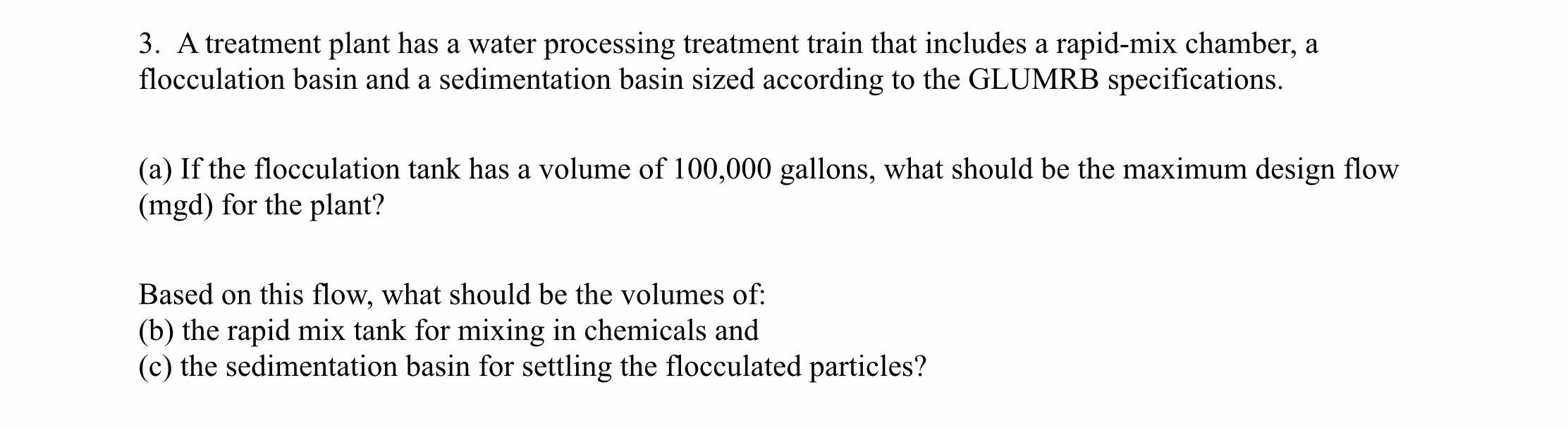 3. A treatment plant has a water processing treatment | Chegg.com