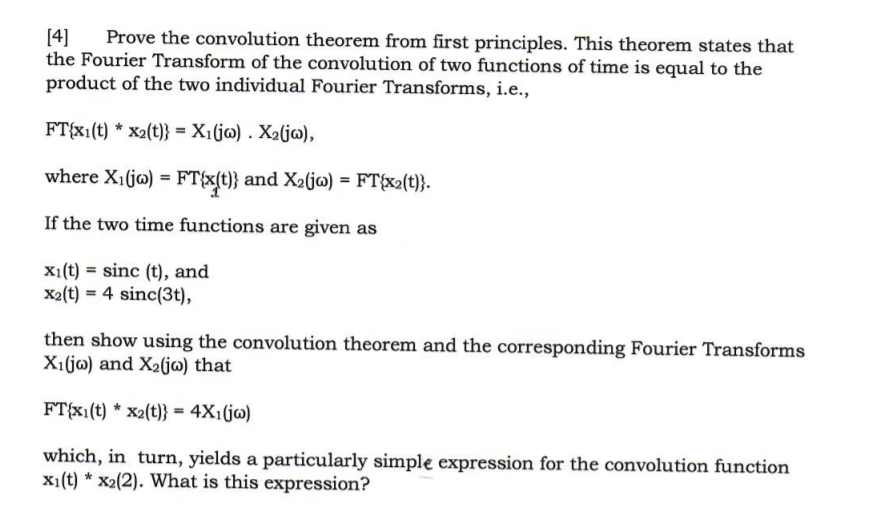 Solved [4] Prove the convolution theorem from first | Chegg.com