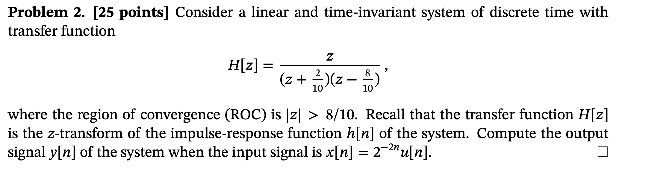 Solved Problem 2. [25 points] Consider a linear and | Chegg.com