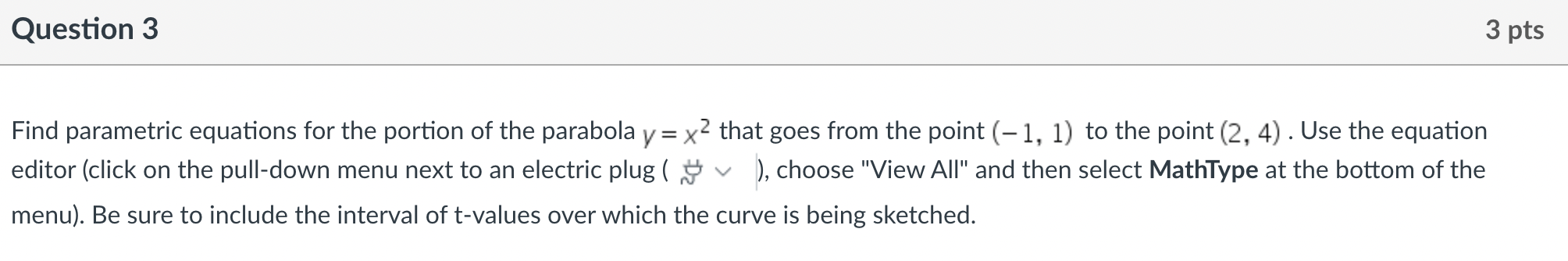 Solved Question 3 3 pts = Find parametric equations for the | Chegg.com