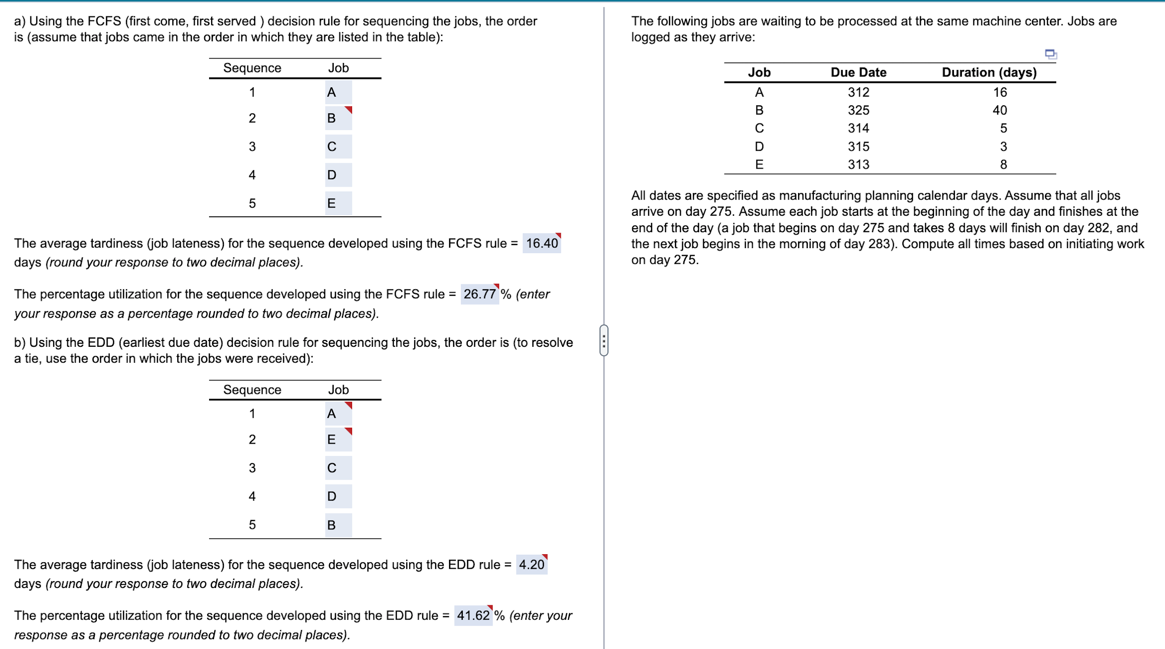Solved a) Using the FCFS (first come, first served ) | Chegg.com