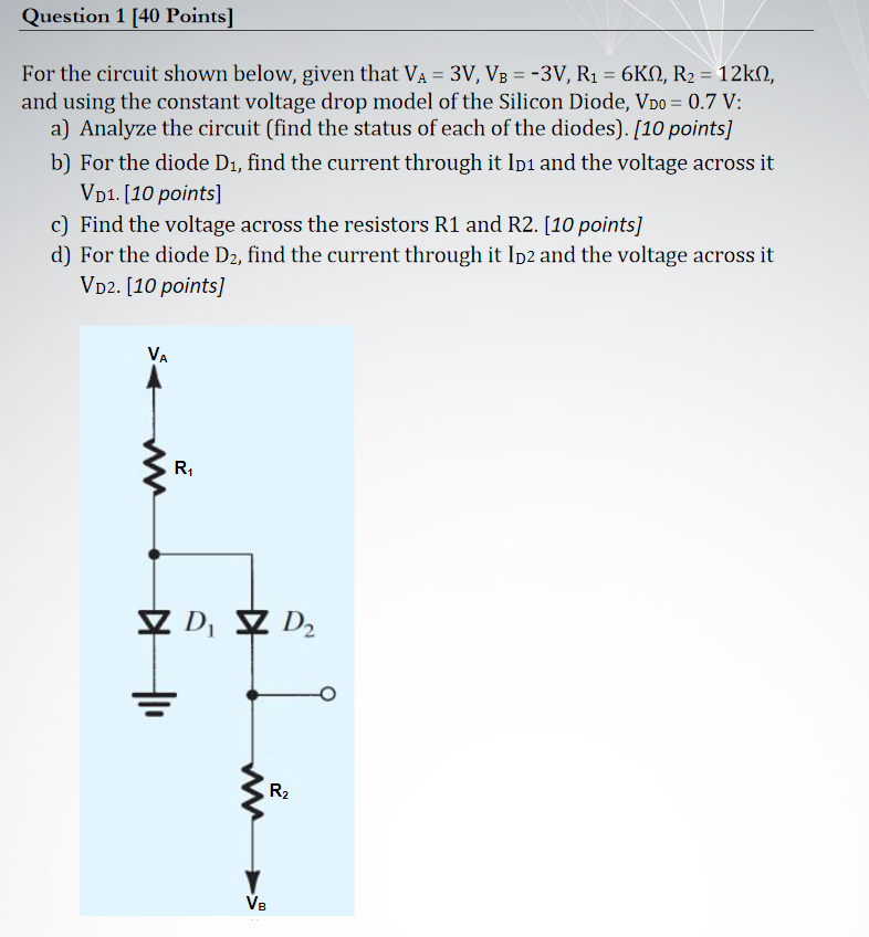 Solved Question 1 [40 Points) For the circuit shown below, | Chegg.com